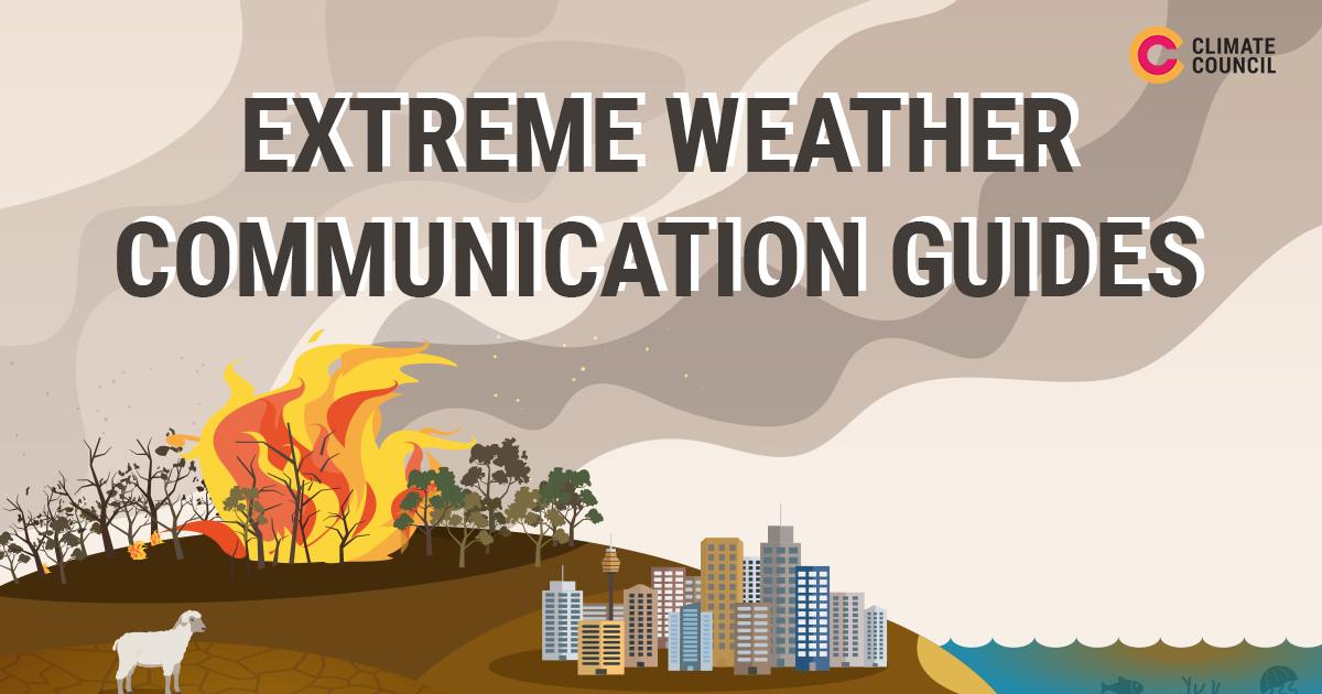Extreme Weather Communication Guide & Social Graphics | Climate Council