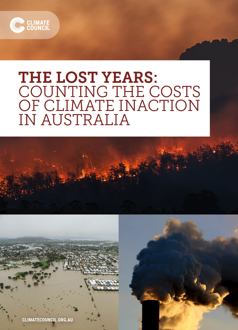 The Lost Years: Counting the costs of climate inaction in Australia ...