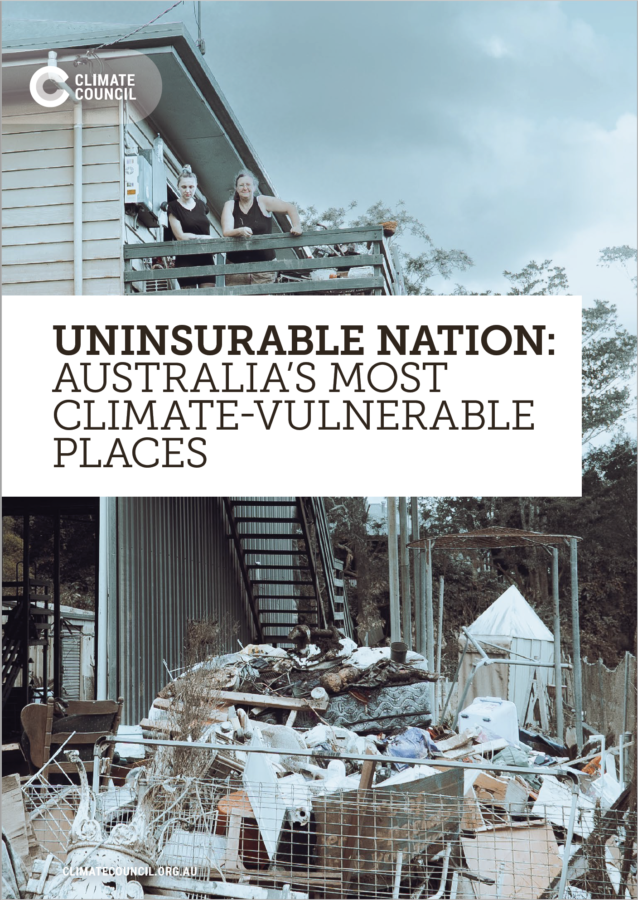 Uninsurable Nation: Australia’s most climate-vulnerable places ...