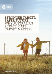Stronger Target, Safer Future: Why Australia’s 2035 Climate Target ...
