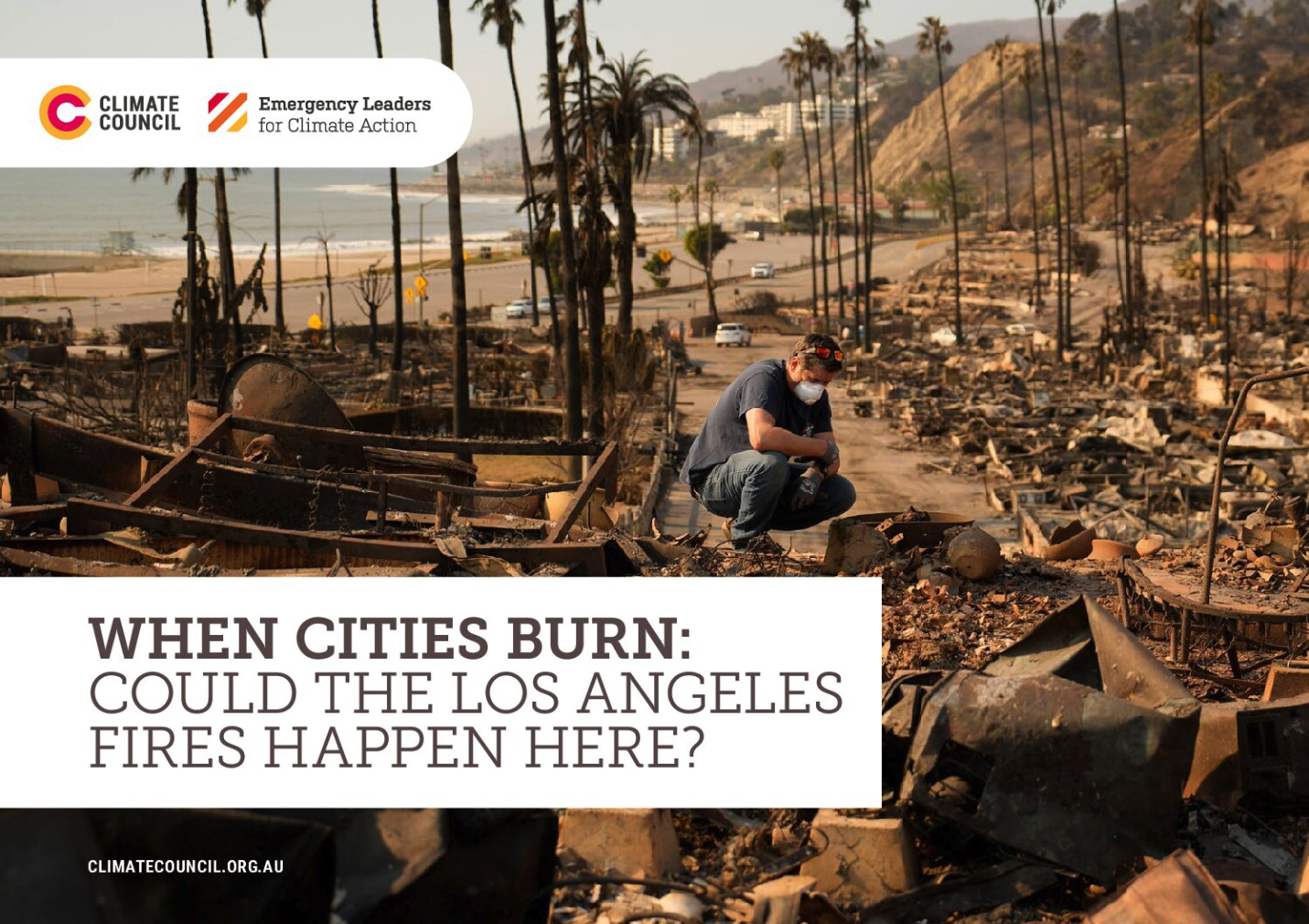 When Cities Burn: Could the Los Angeles fires happen here? | Climate ...